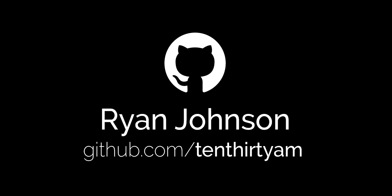 GitHub - tenthirtyam/tenthirtyam: Ryan Johnson