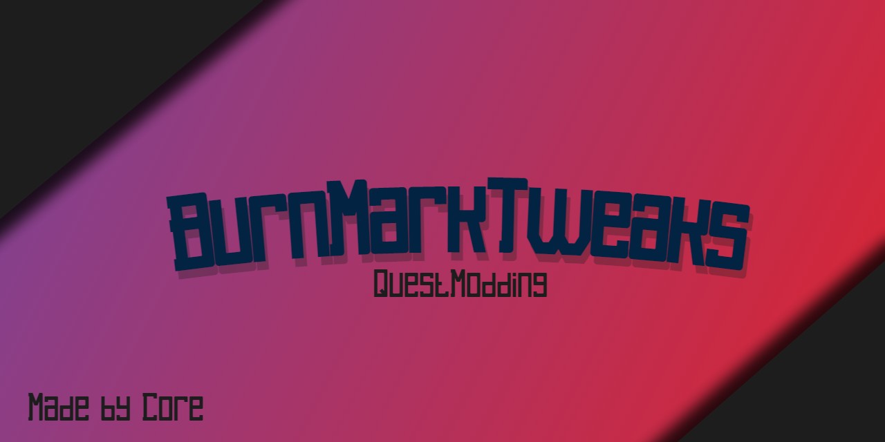 GitHub - Core-Quest/BurnMarktweaks: Adds tweaks for your Burn marks