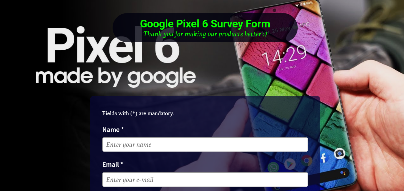 GitHub - TheTechSage/Google-Pixel-6-Survey-Form: Survey form for ...