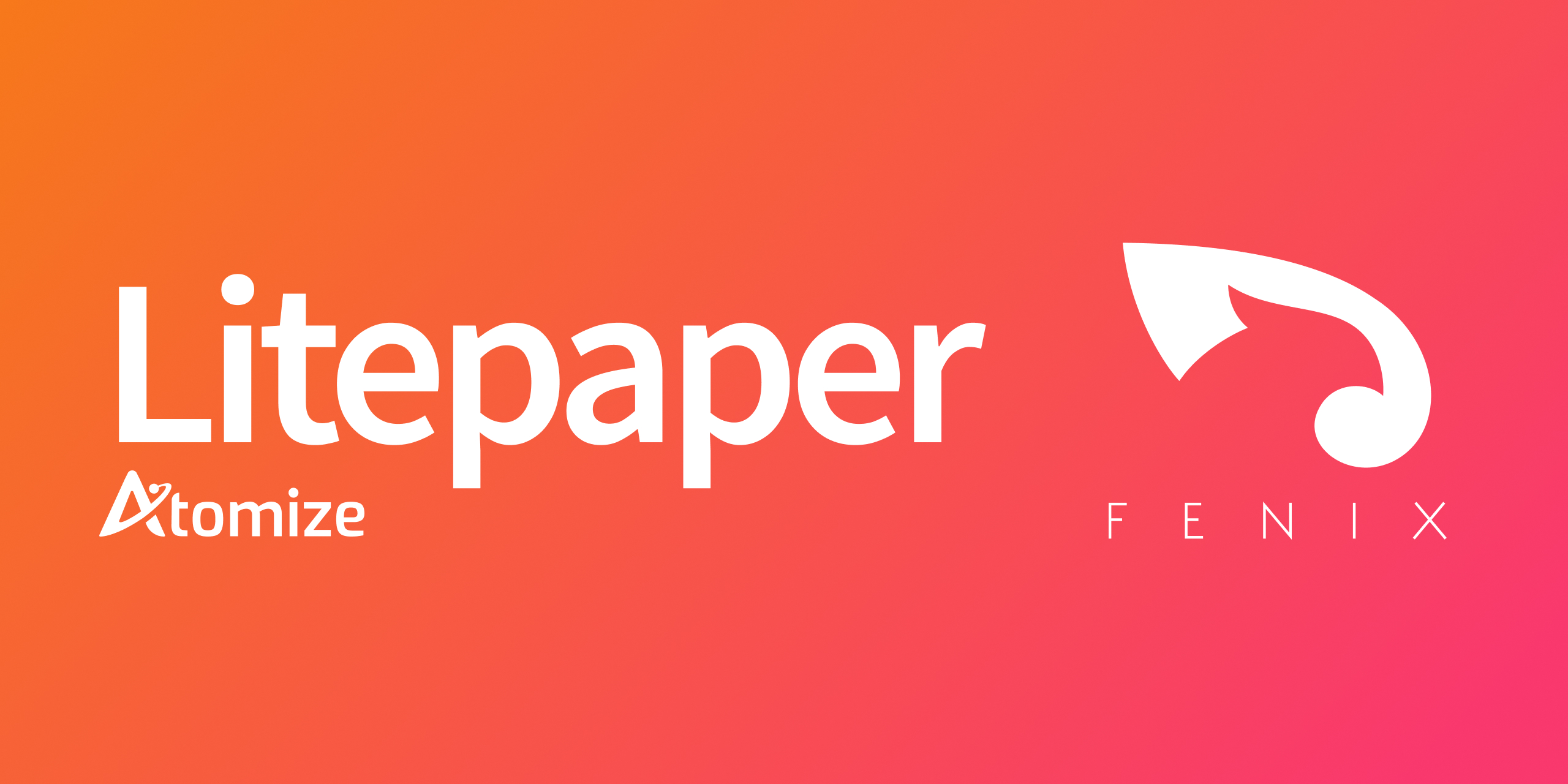 GitHub - atomizexyz/litepaper: overview of how FENIX works