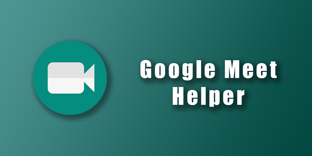 GitHub - SuperZombi/Google-Meet-Helper: Auto join meetings, turn off ...