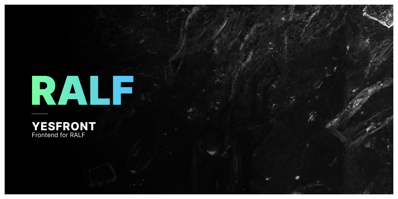 GitHub - RALF-Life/yesfront: Frontend for RALF
