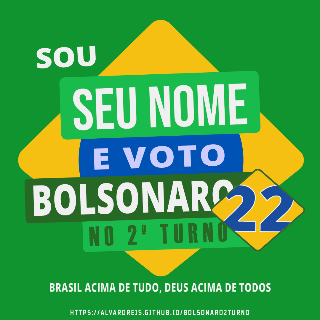 GitHub - alvaroreis/bolsonaro2turno: Gere seu flyer personalizado com seu nome de apoio ao ...