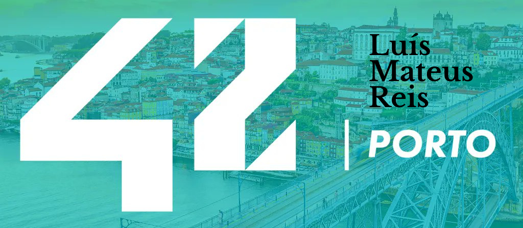 GitHub - LuisMateusReis/42-Porto