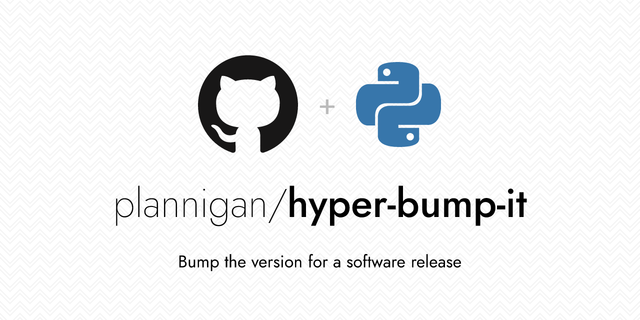 GitHub - plannigan/hyper-bump-it: Bump the version for a software release