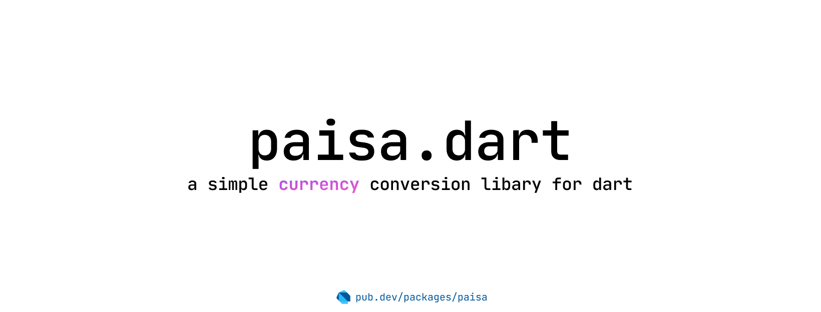 GitHub - icodelifee/paisa.dart: Simple dart currency conversion library