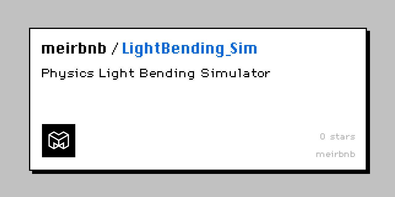 GitHub - altairalimzhanov/LightBending_Sim: Physics Light Bending Simulator