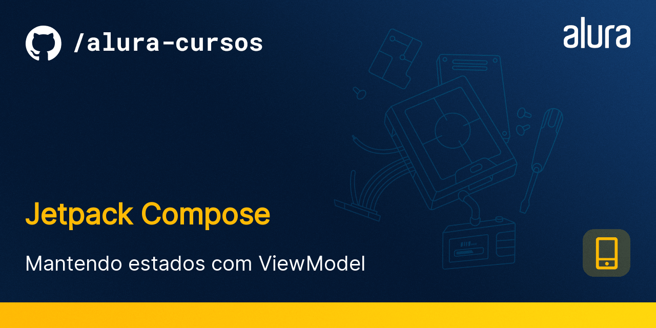 GitHub - alura-cursos/jetpack-compose-viewmodel: Projeto para o curso de Jetpack Compose ...