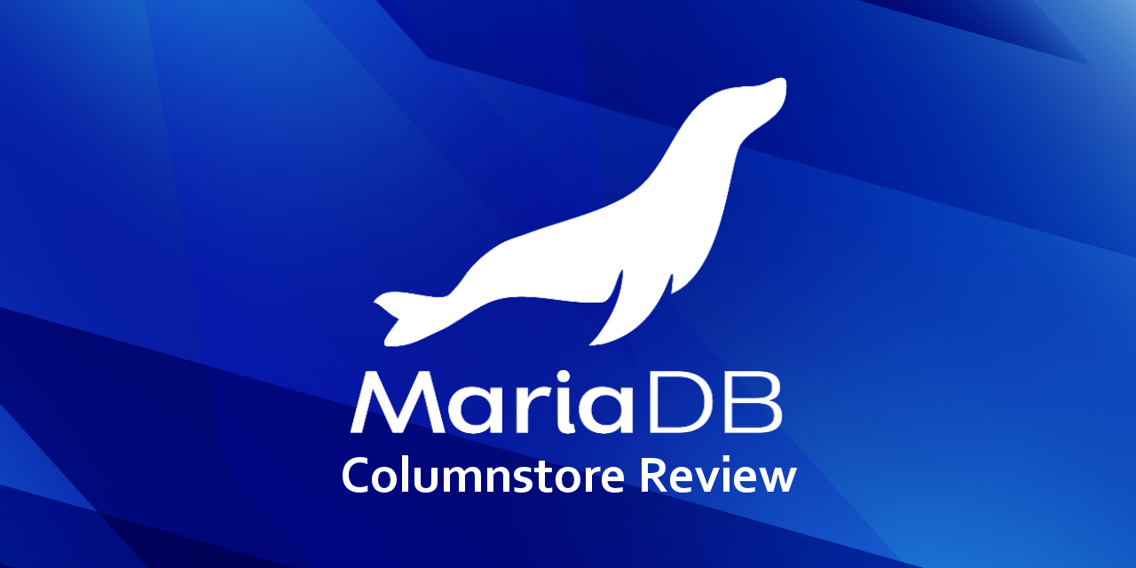 Github Mariadb Edwardstoever Columnstore Review Review Mariadb Columnstore For Support
