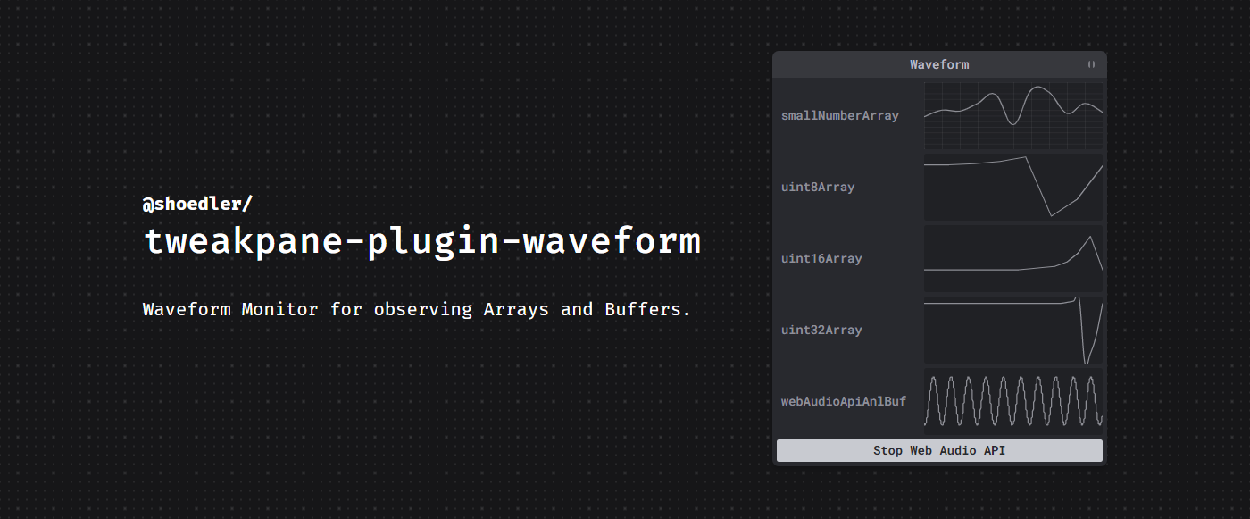 Github Shoedlertweakpane Plugin Waveform Waveform Monitor Plugin For Tweakpane 