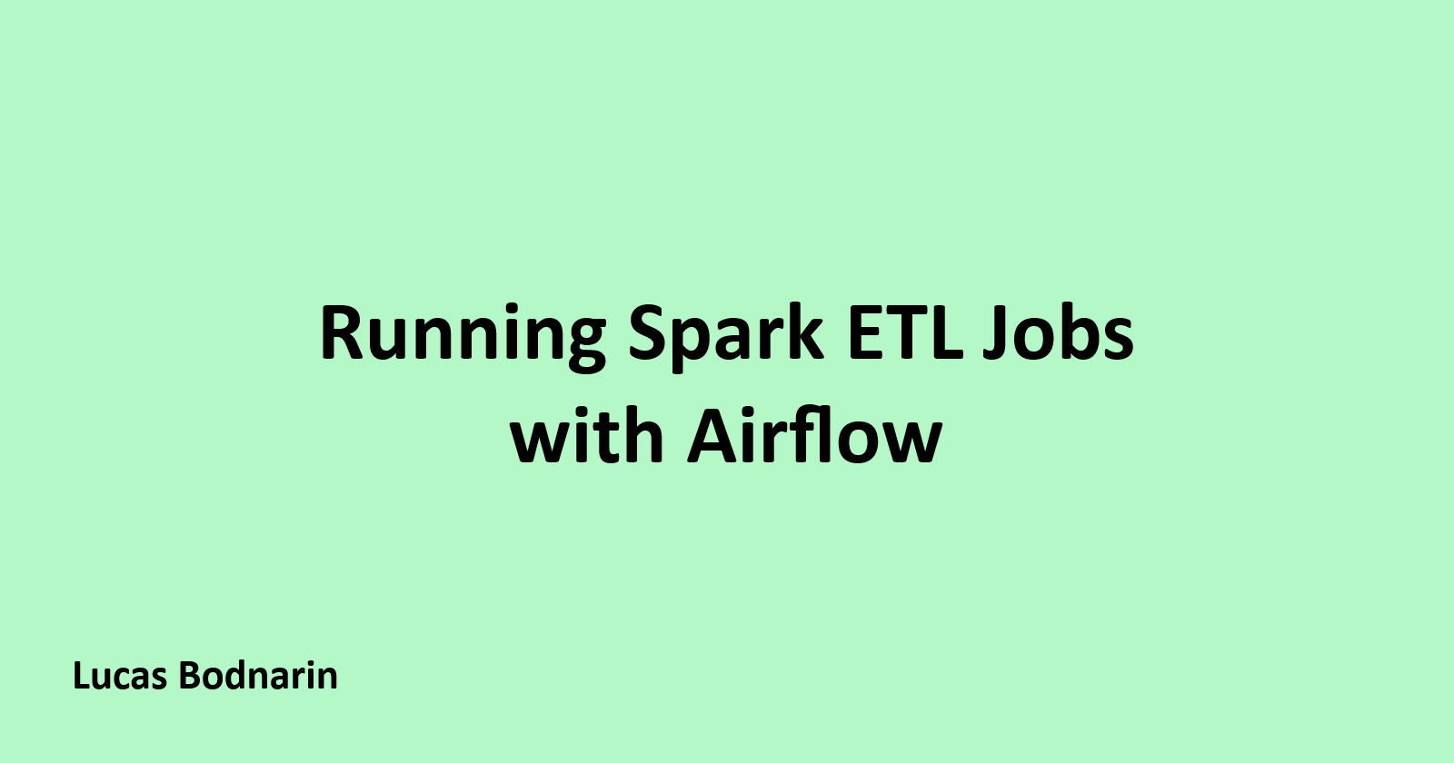 GitHub - lbodnarin/data-pipeline: Running Spark ETL Jobs with Airflow