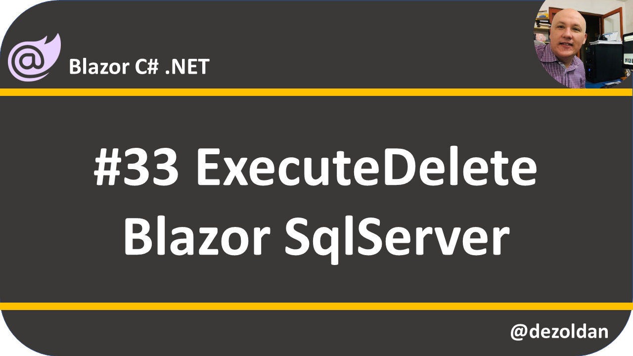 GitHub - dezoldan/BlazorExecuteDelete: #33 ExecuteDelete Blazor SqlServer C# .NET