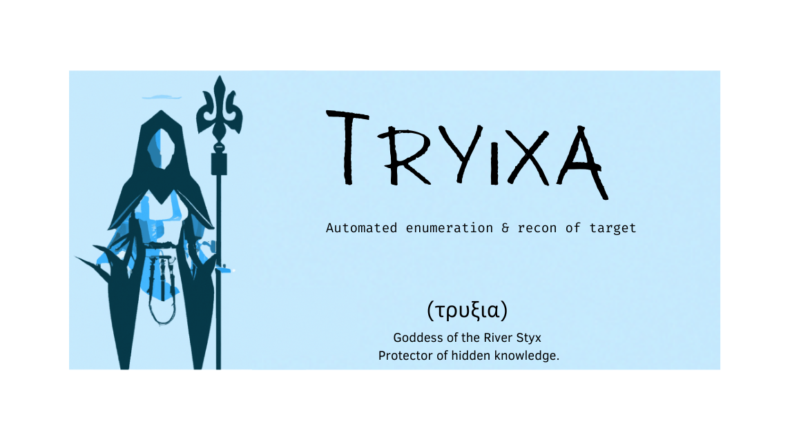 GitHub - holmes-py/Tryxia: Tryxia (τρυξια) - Goddess of the River Styx and protector of hidden ...