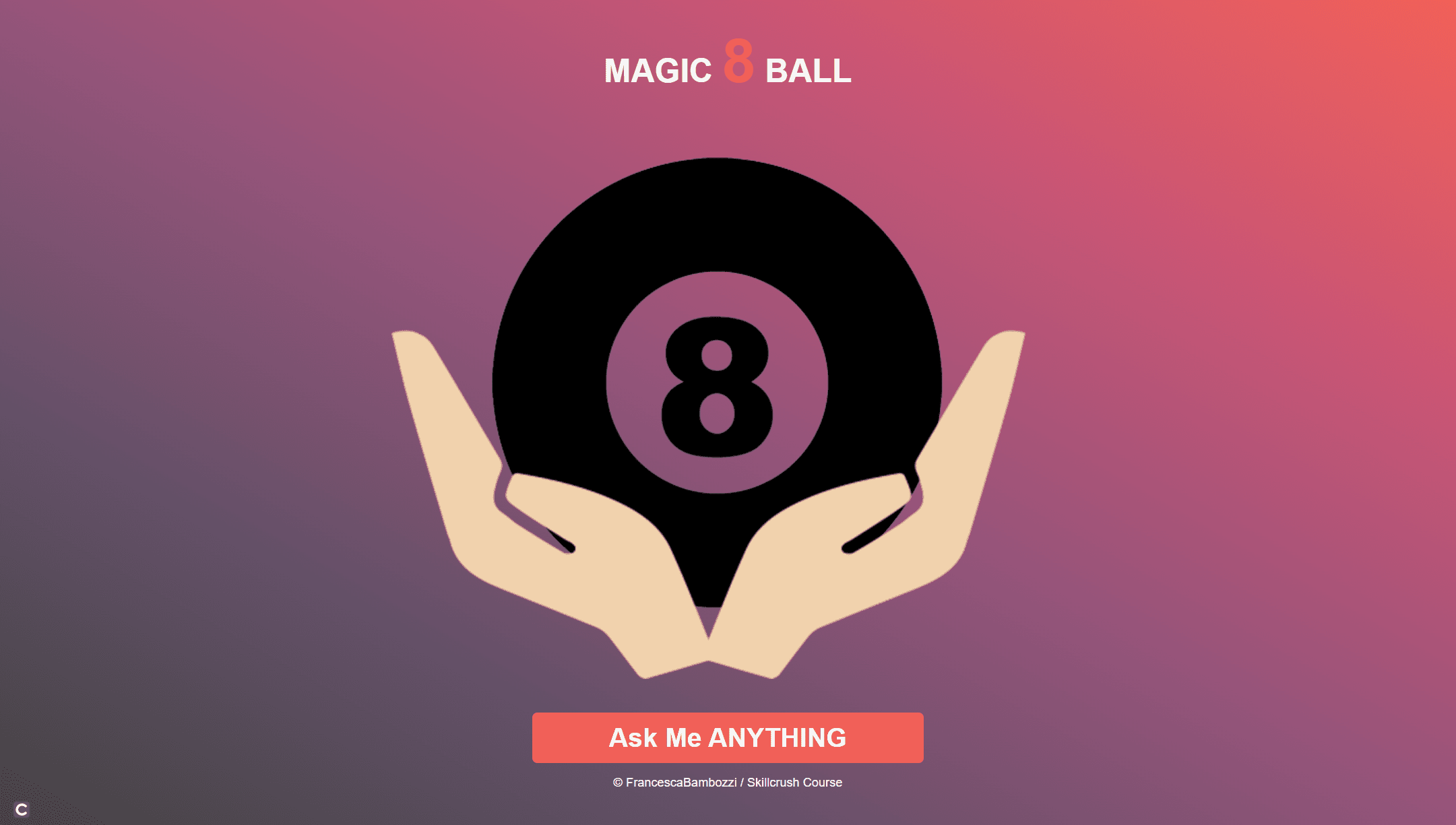GitHub - FrancescaBambozzi/Magic-8-Ball: Ask anything to the ball and ...