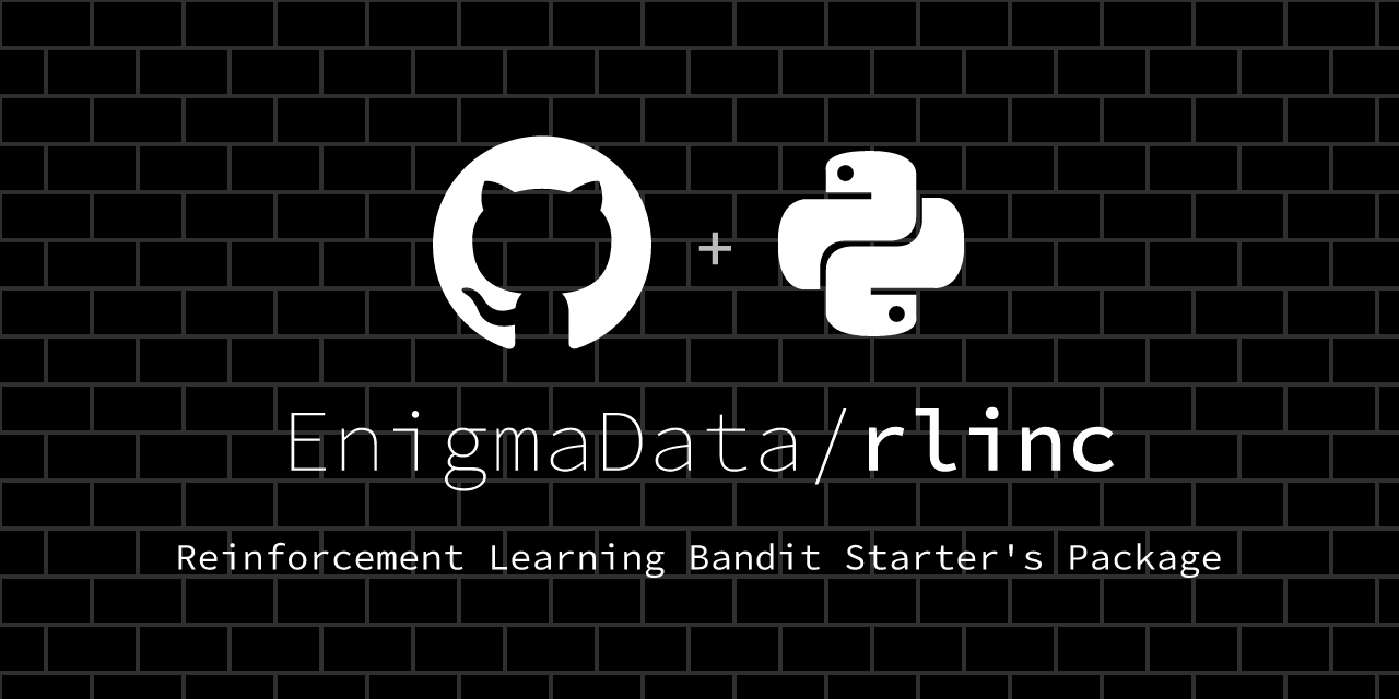 GitHub - EnigmaData/rlinc: Reinforcement Learning Starters Package for Multi-arm Bandits Problem