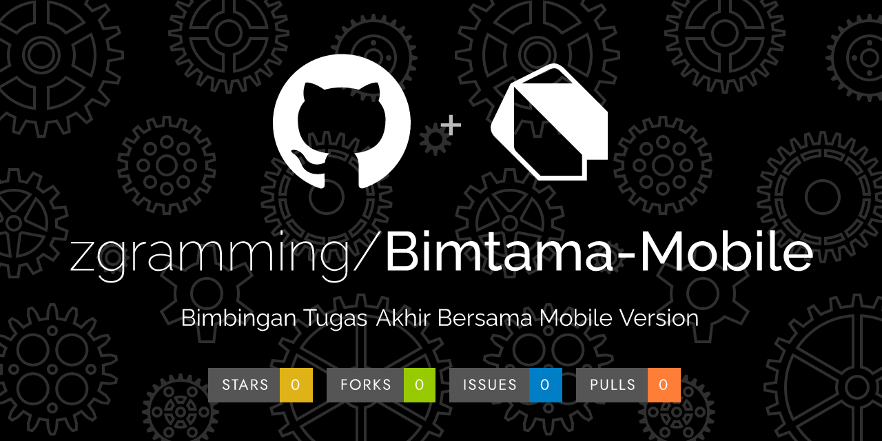 GitHub - zgramming/Bimtama-Mobile: Bimbingan Tugas Akhir Bersama Mobile Version