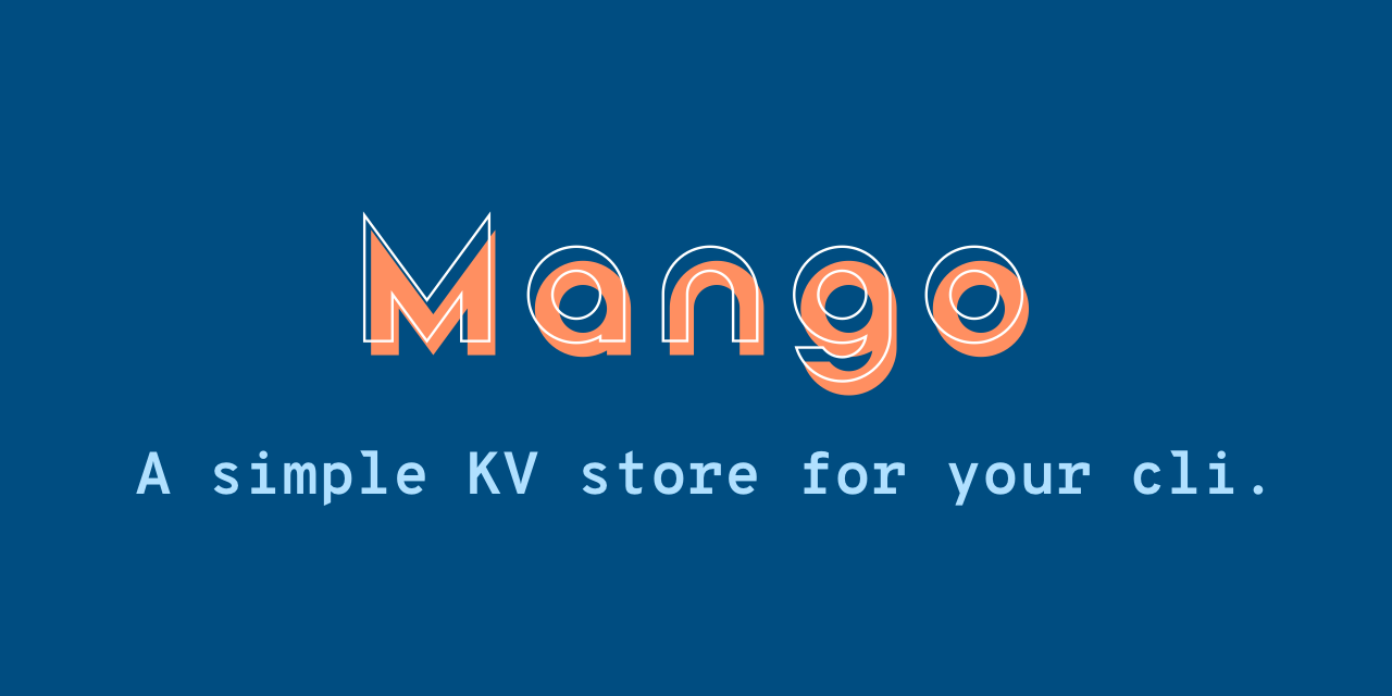 GitHub - exact-labs/mango: 📙 Simple cli kv store.