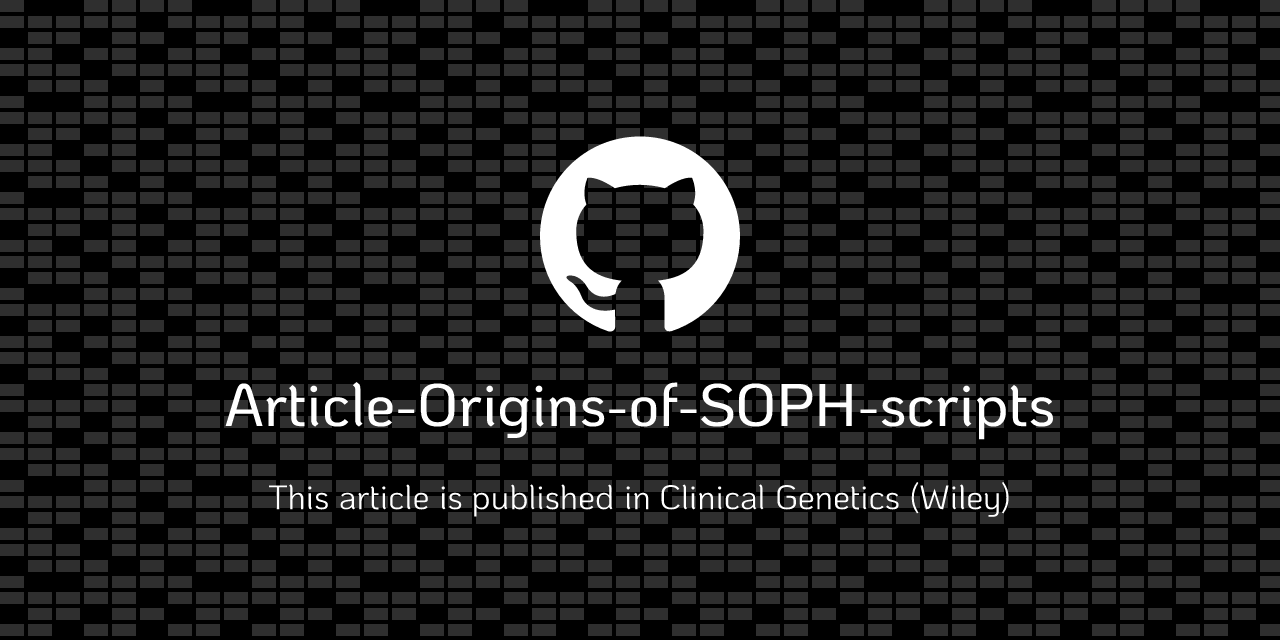 GitHub - LyonyaZhozhikov/Article-Origins-of-SOPH-script: This article is published in Clinical ...