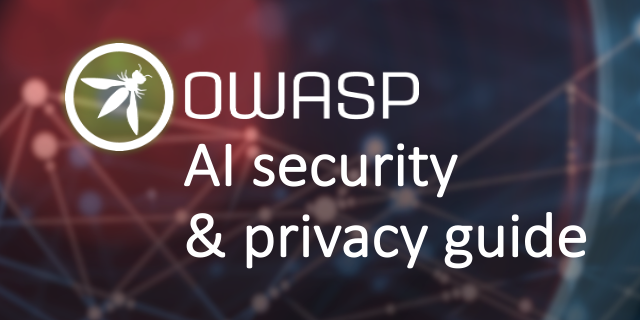 Project Ai Security And Privacy Guide Index Md At Main · Owasp Project Ai Security And