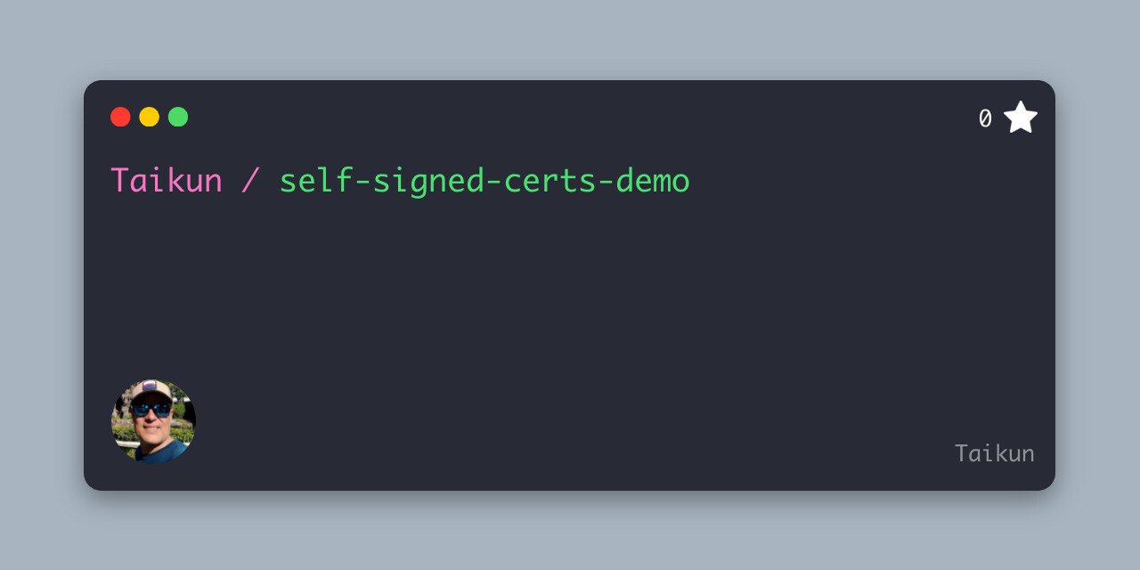 GitHub - Taikun/self-signed-certs-demo