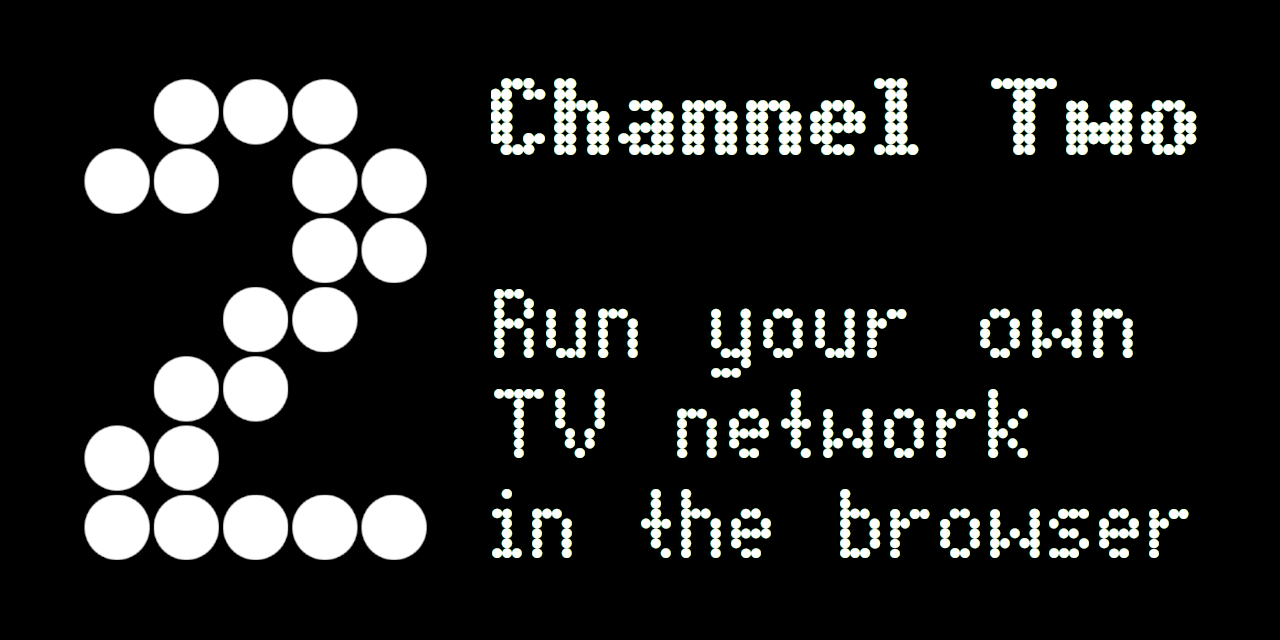 GitHub - cfinke/Channel-Two: Channel Two: Run your own television ...
