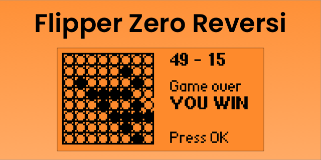 GitHub - dimat/flipperzero-reversi: "Reversi" game for Flipper Zero