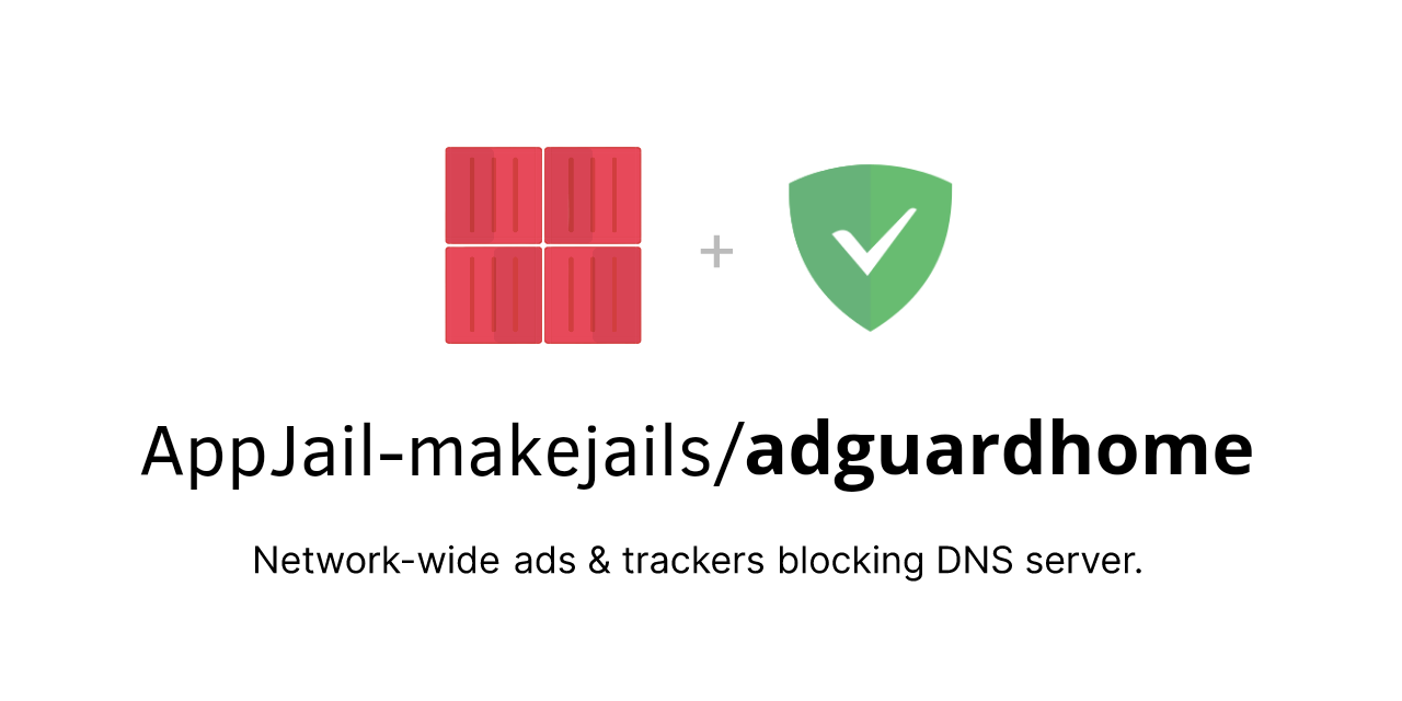 GitHub - AppJail-makejails/adguardhome: Network-wide ads & trackers blocking DNS server.