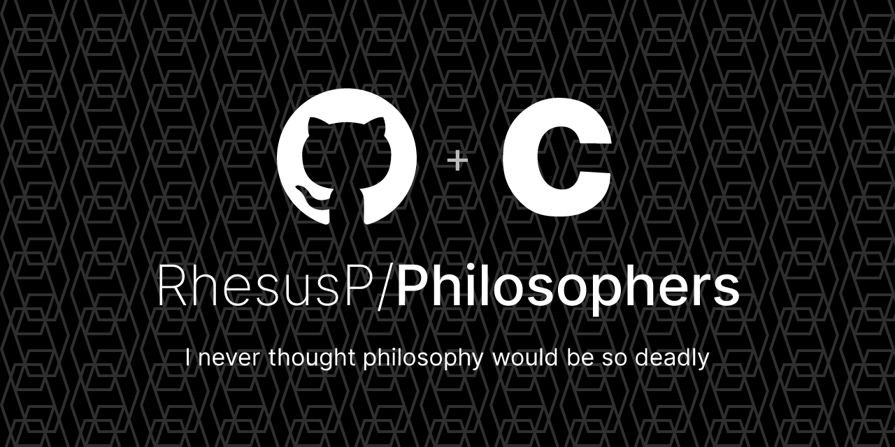 GitHub - RhesusP/Philosophers: I never thought philosophy would be so deadly