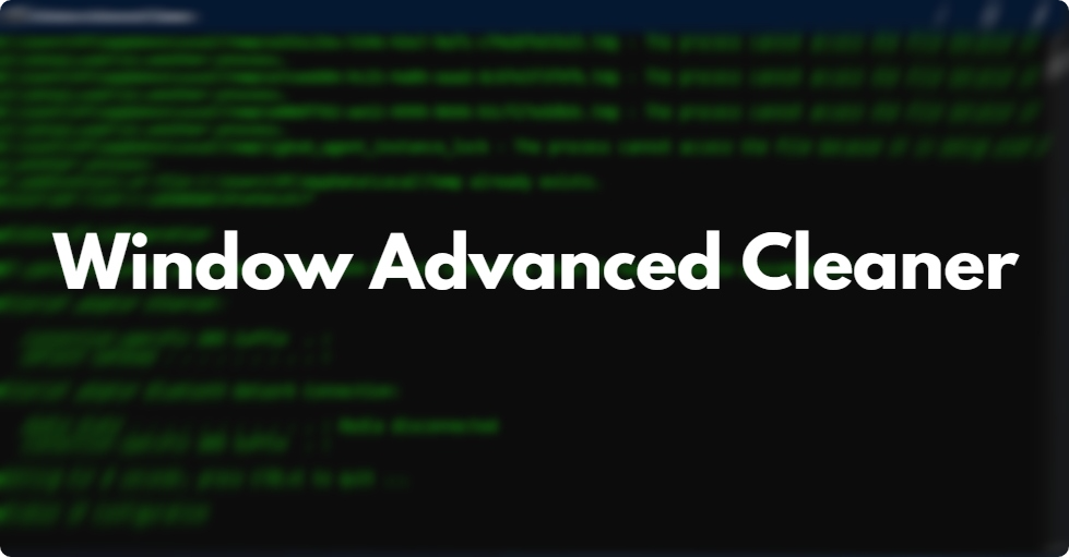 GitHub - Humii69/Windows-Advanced-Cleaner: The best Windows Cleaner Tool