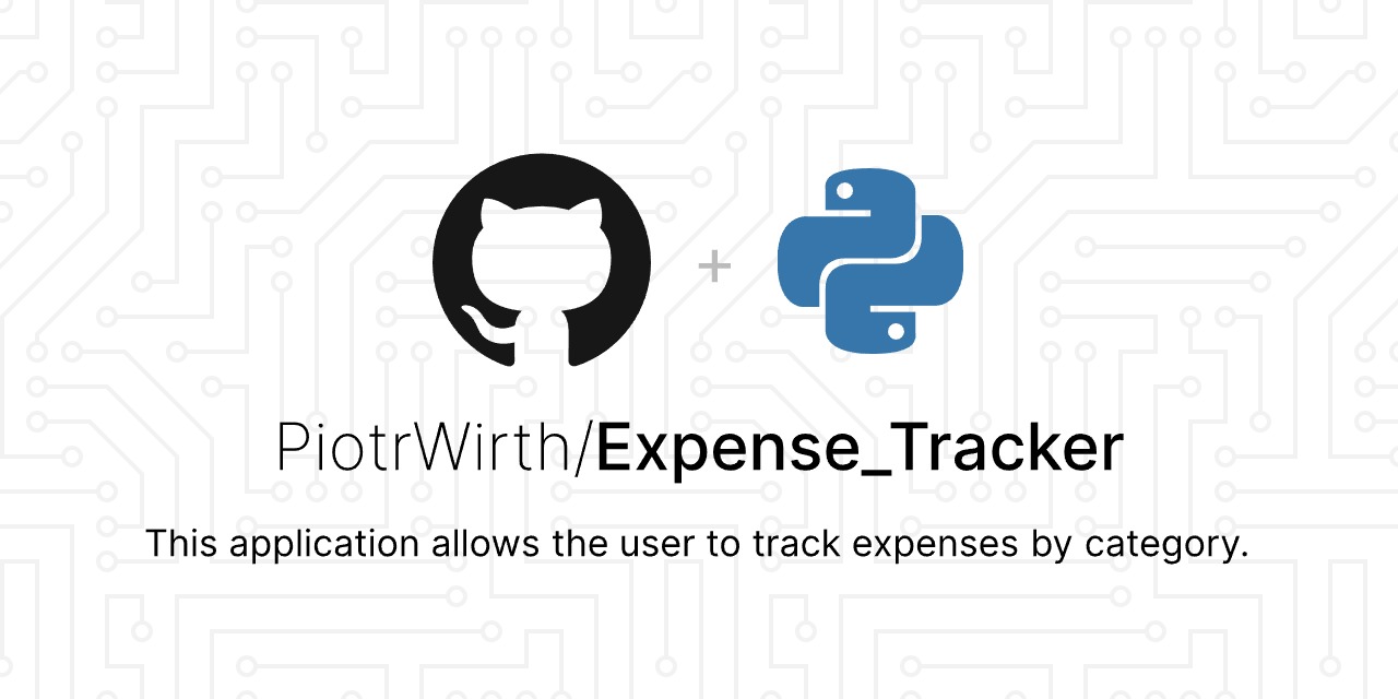 GitHub - PiotrWirth/Expense_Tracker