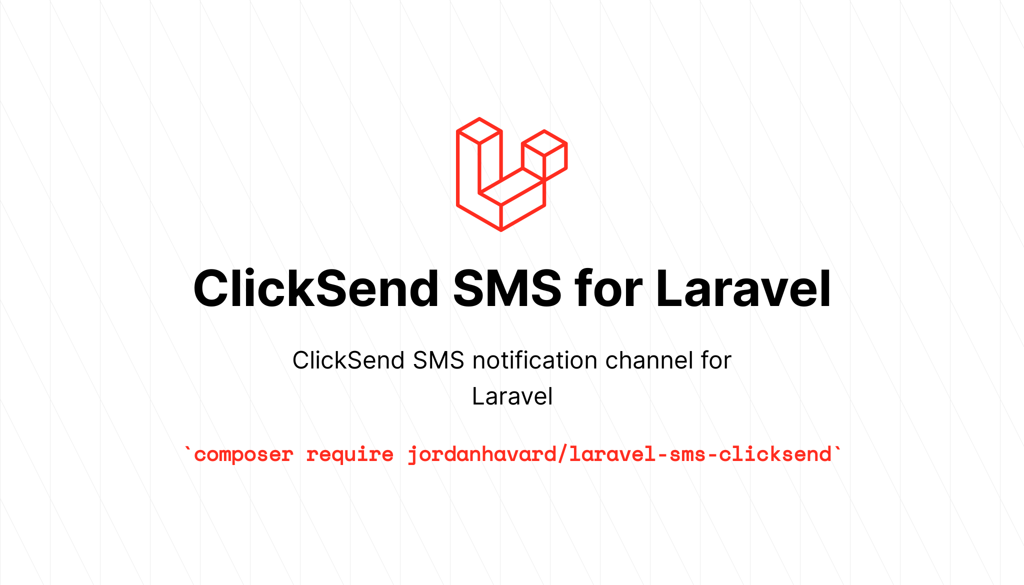 GitHub - jordanhavard/laravel-sms-clicksend: ClickSend SMS notification channel for Laravel