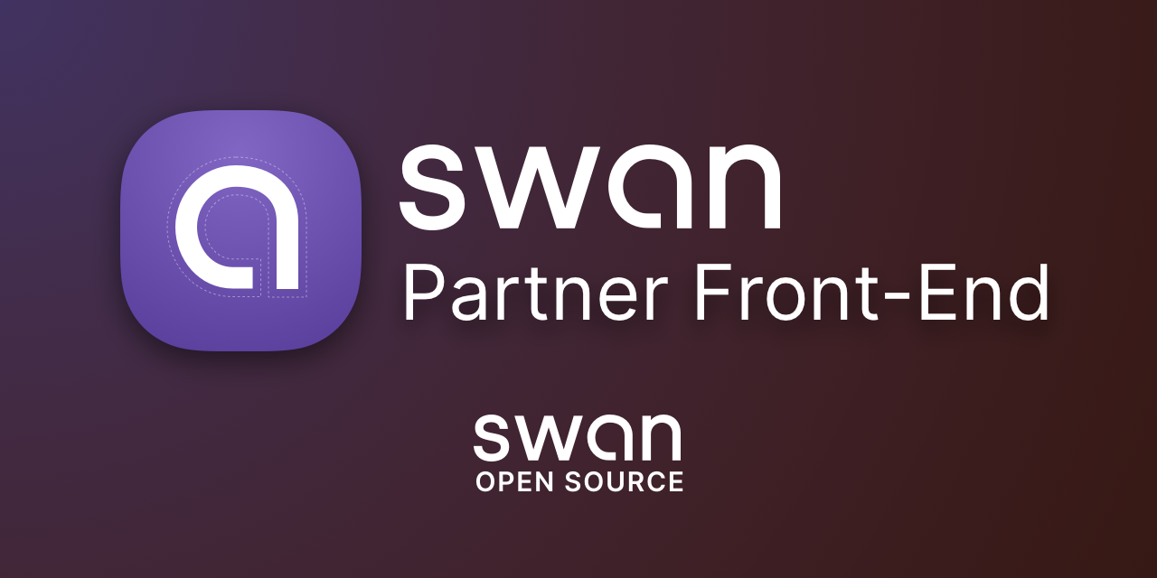 GitHub - swan-io/swan-partner-frontend: Onboarding & Banking interfaces for Swan
