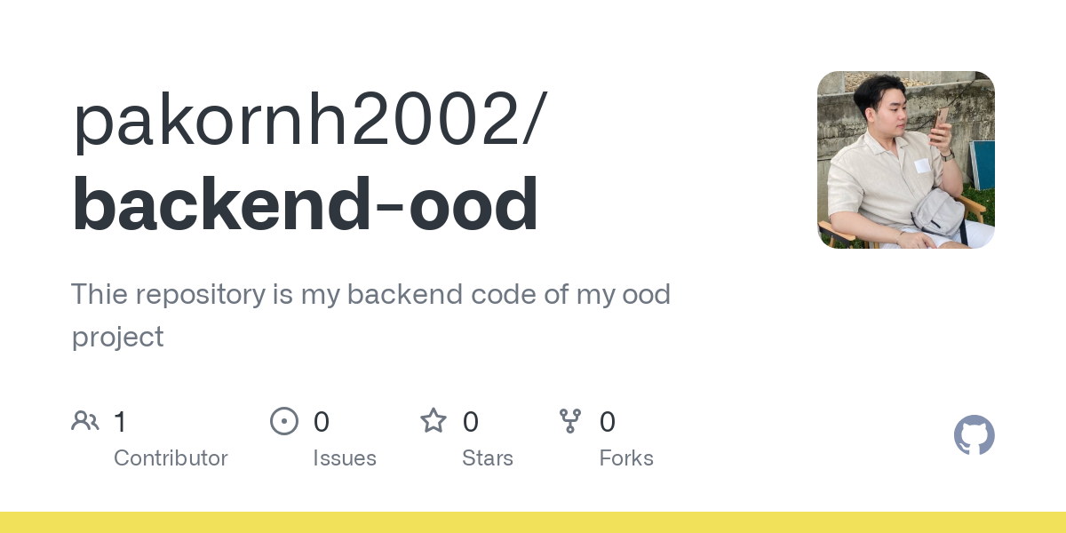 GitHub - pakornh2002/backend-ood: Thie repository is my backend code of my ood project