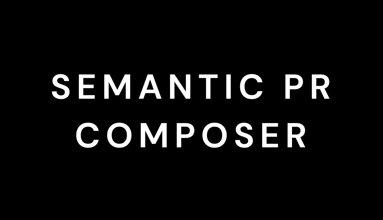 GitHub - mateoguzmana/semantic-pr-composer: Compose a pull request title and description based ...