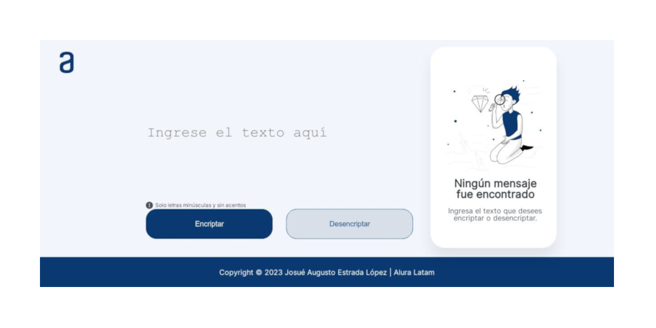 GitHub - JosueEstrada/encriptador-texto: Challenge ONE Principiante en programación: Construye ...