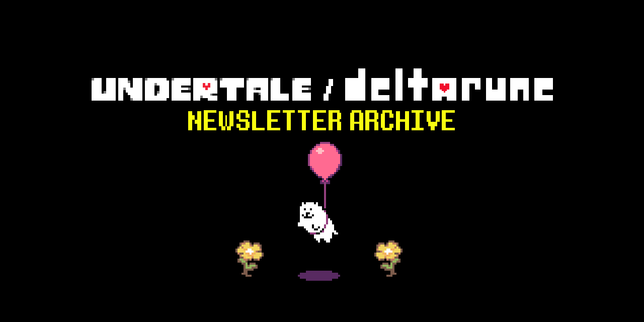 GitHub - MolassesLover/ut-dt-newsletter-archive: An unofficial archive of Fangamer's UNDERTALE ...