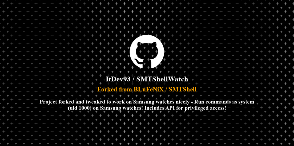 GitHub - ITDev93/SMTShell-ForSamsungWatches: Project forked and tweaked to work on Samsung ...