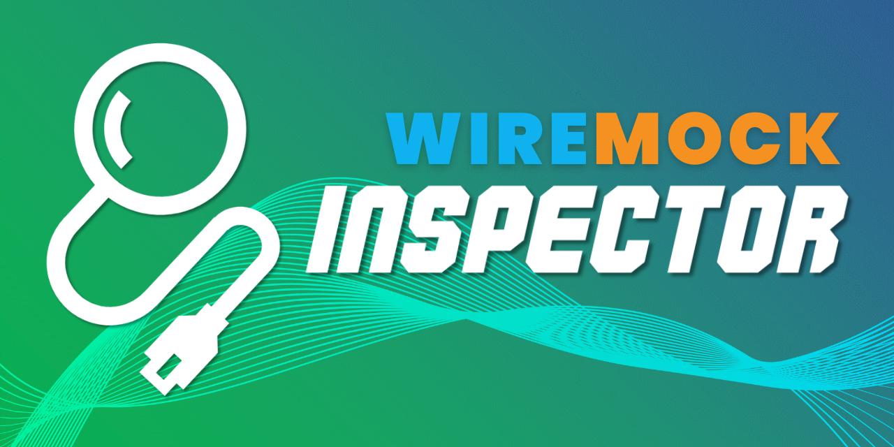 github-wiremock-net-wiremockinspector-wiremockinspector-is-a-cross