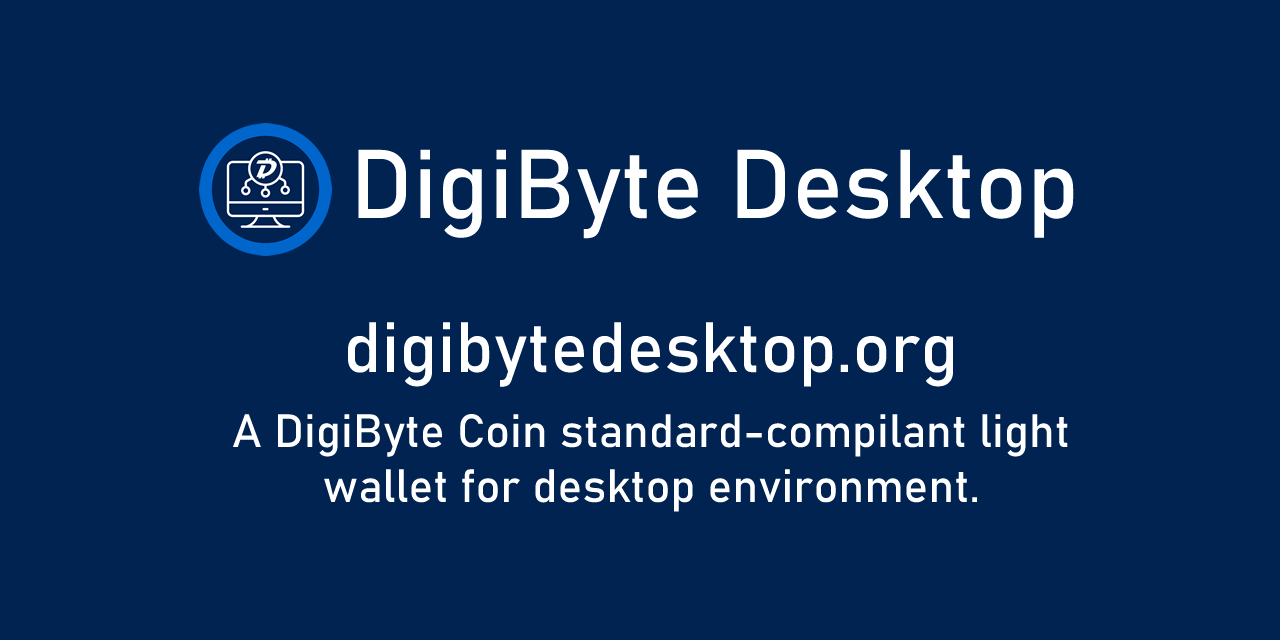 GitHub - RenzoDD/digibyte-desktop: A DigiByte Coin standard-compliant light wallet for desktop ...