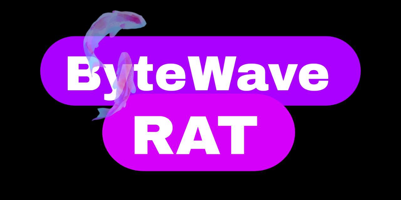 GitHub - 3verlaster/ByteWave-RAT: RAT - Remote Administration Tool (Not Trojan!)