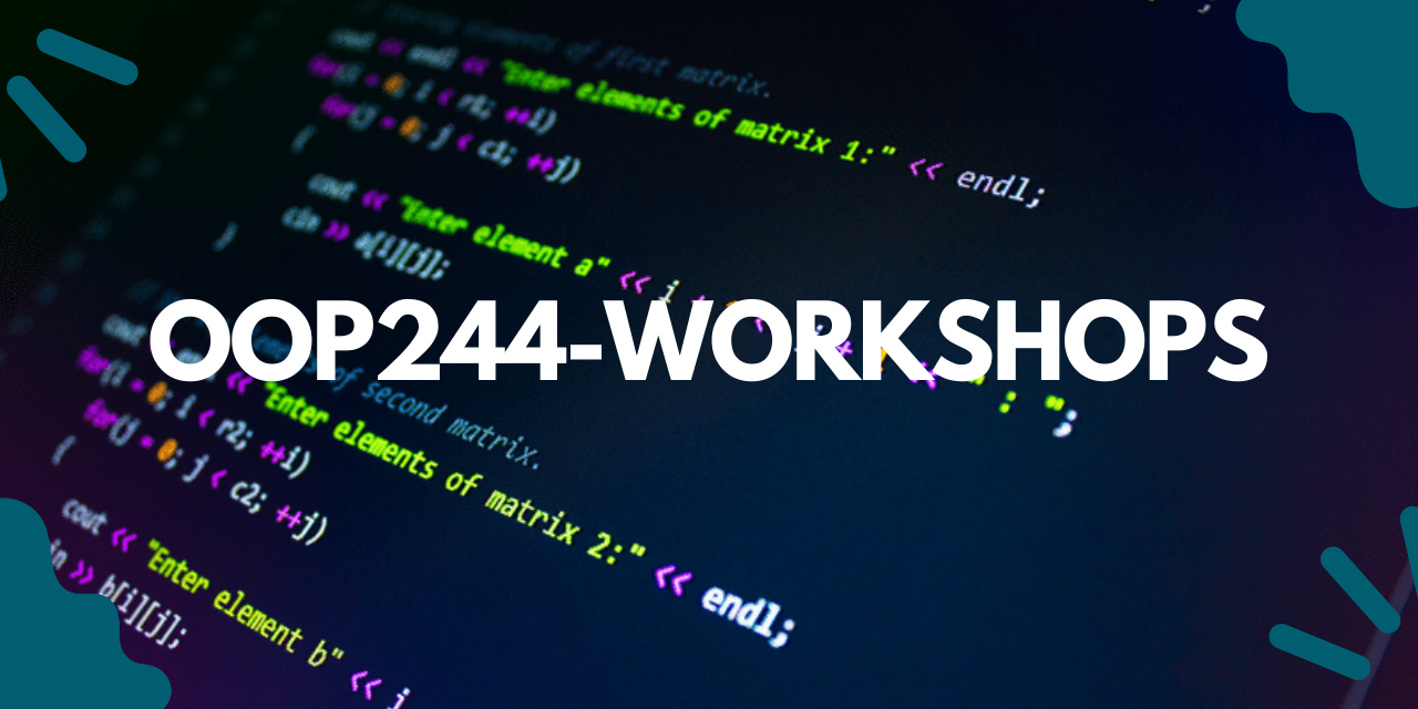 GitHub - appatel37/OOP244-Workshops: This course was one of the most important one amongst all ...