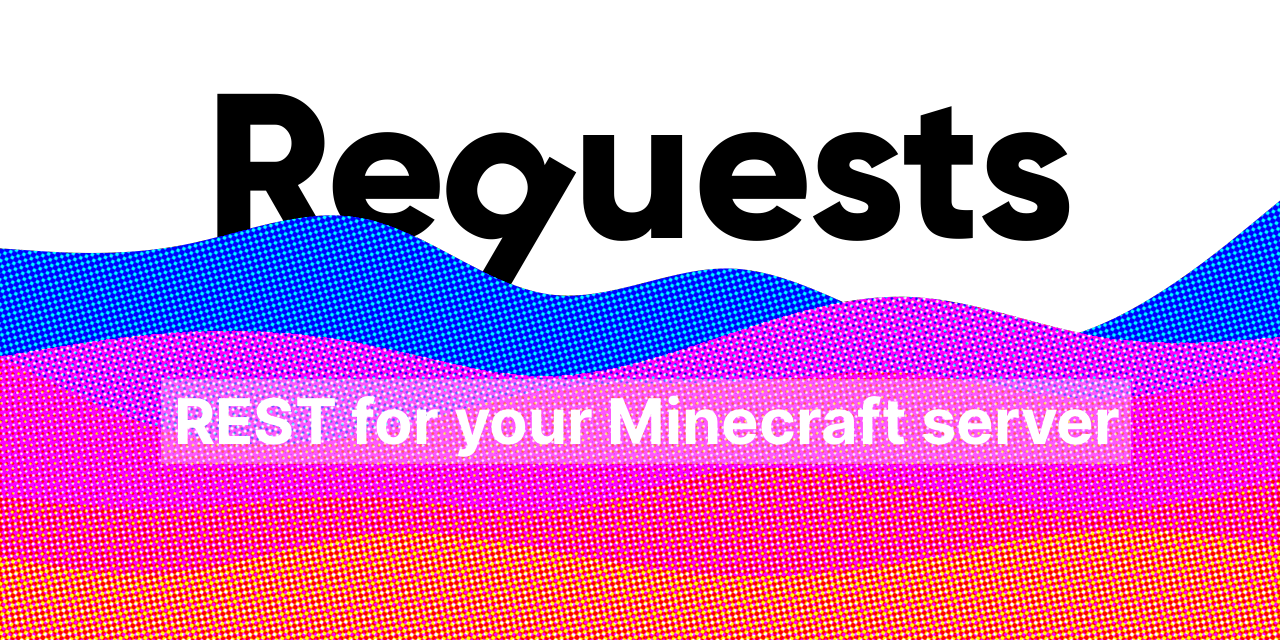 GitHub - theMackabu/requests: REST api for your minecraft server