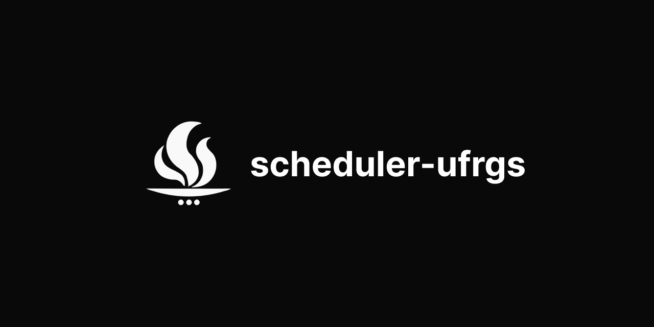 GitHub - brunosag/scheduler-ufrgs: A scheduling system for courses and classes at UFRGS.