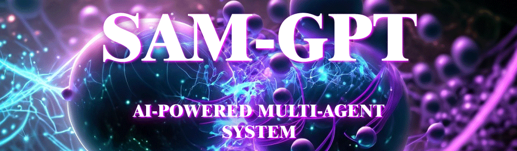 GitHub - PriNova/SAM-GPT: SAM-GPT, an AI-powered multi-agent system ...