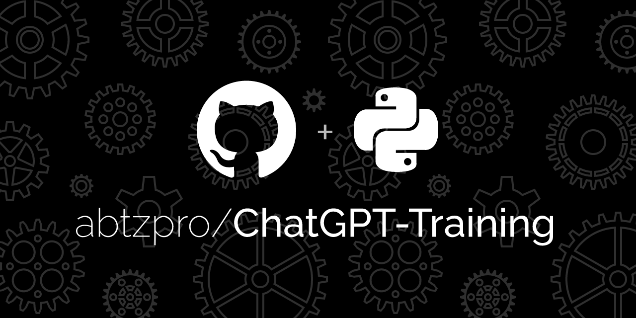 GitHub - abtzpro/ChatGPT-Training: I am publicly releasing my method for training chatGPT.