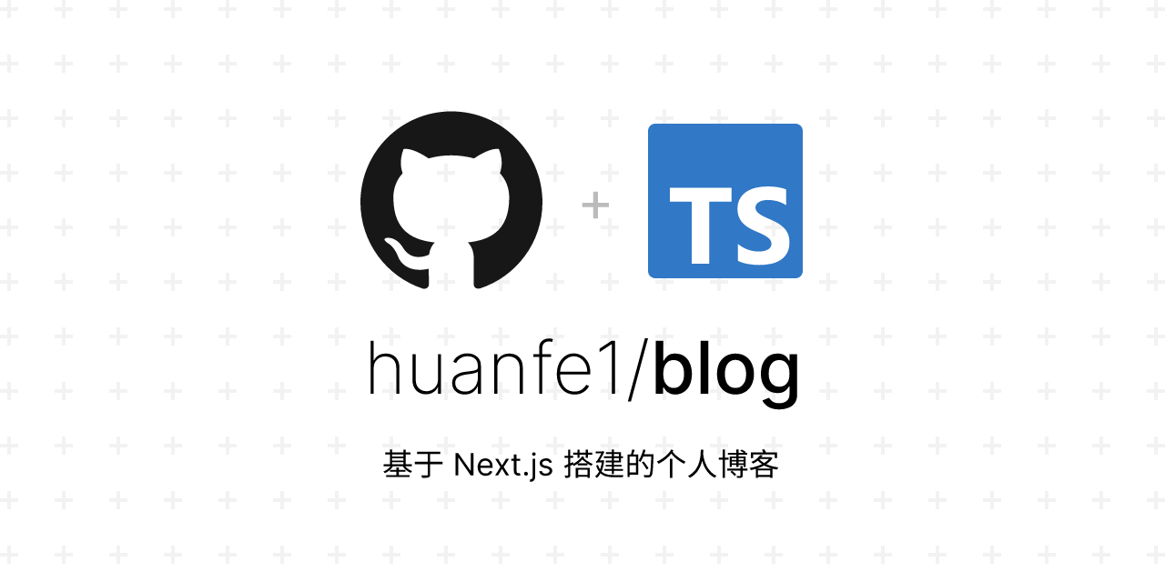 Github Huanfe1 Blog Blog Based On Next Js
