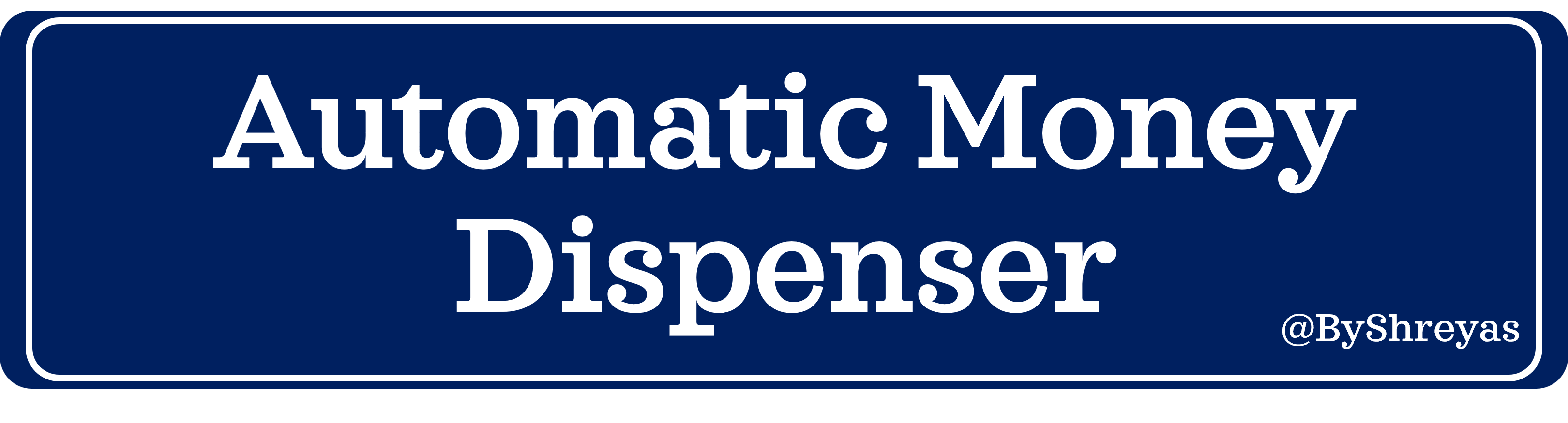 GitHub - okshreyas/Automatic_Money_Dispenser: Automatic_Money_Dispenser
