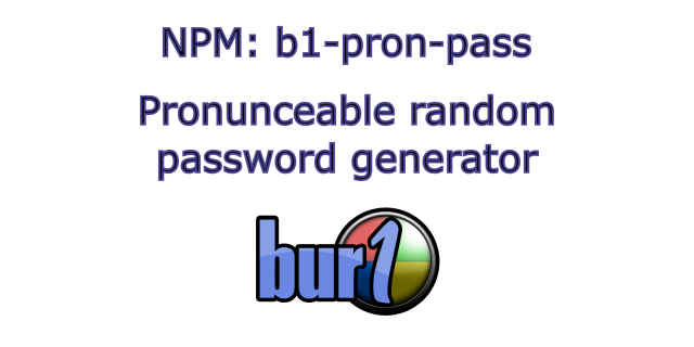 GitHub - rburone/b1-pron-pass: Pronounceable random password generator.