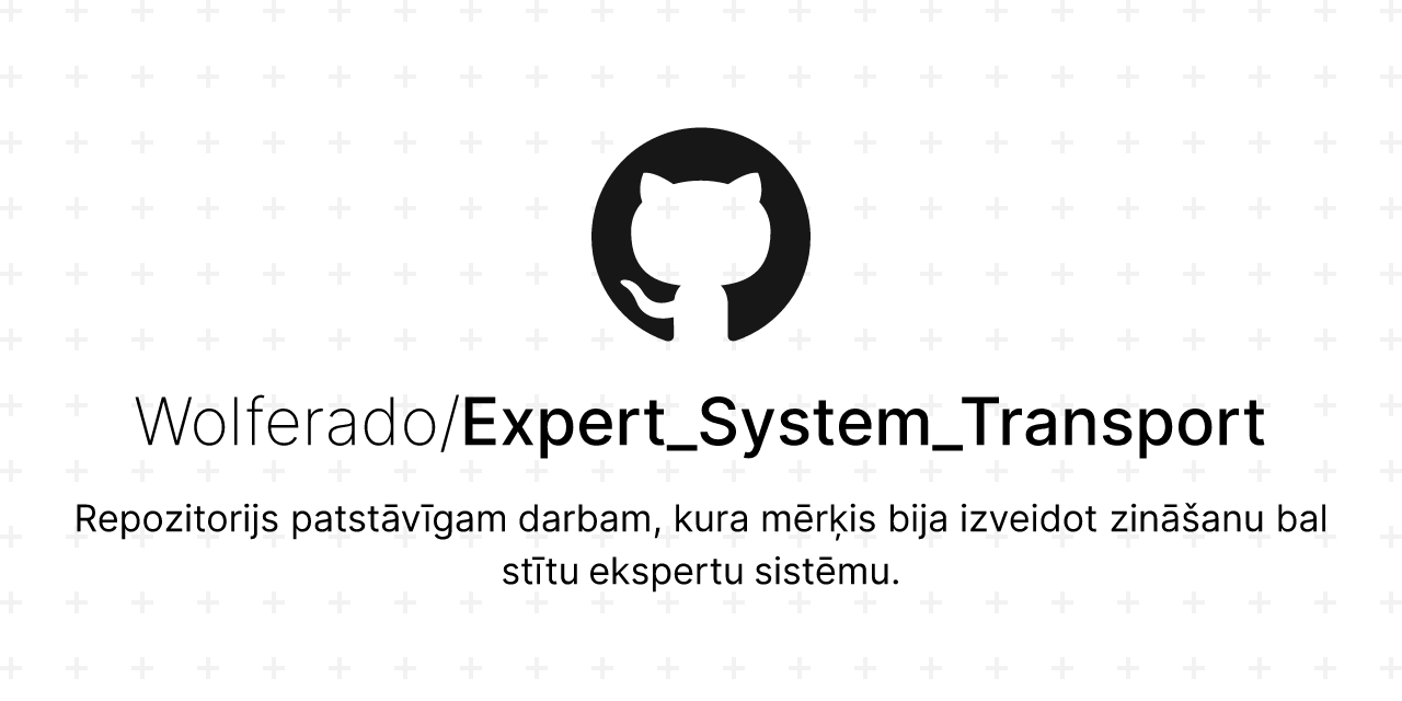 GitHub - Wolferado/Expert_System_Transport: Repozitorijs patstāvīgam darbam, kura mērķis bija ...