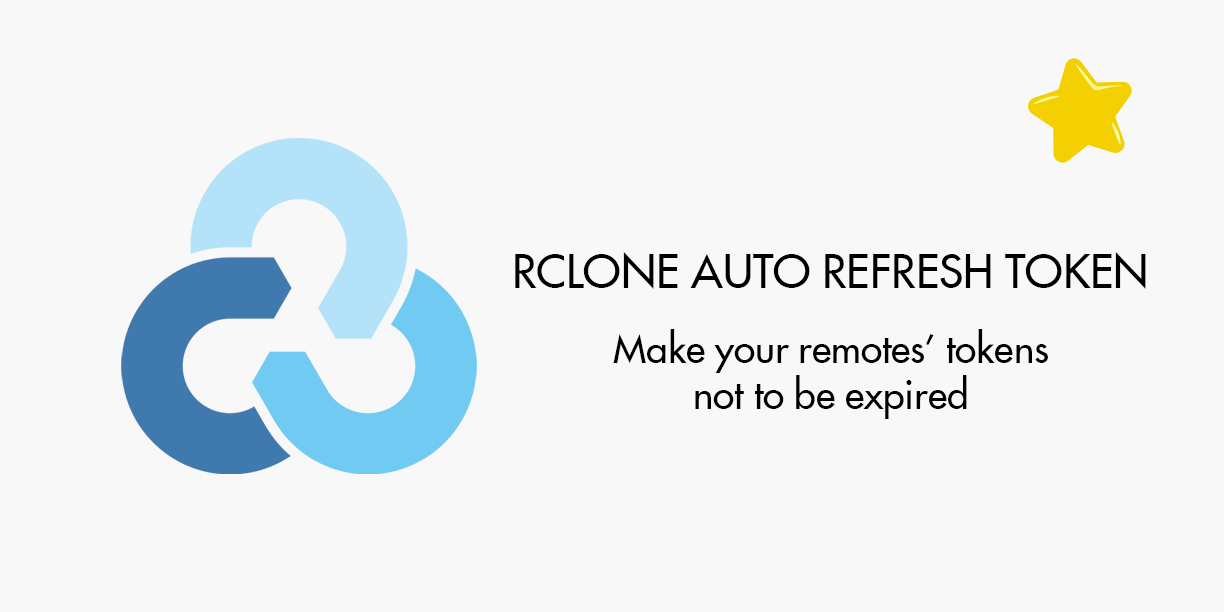 GitHub - KevinNitroG/Rclone-Auto-Refresh-Token: Auto refresh Rclone ...
